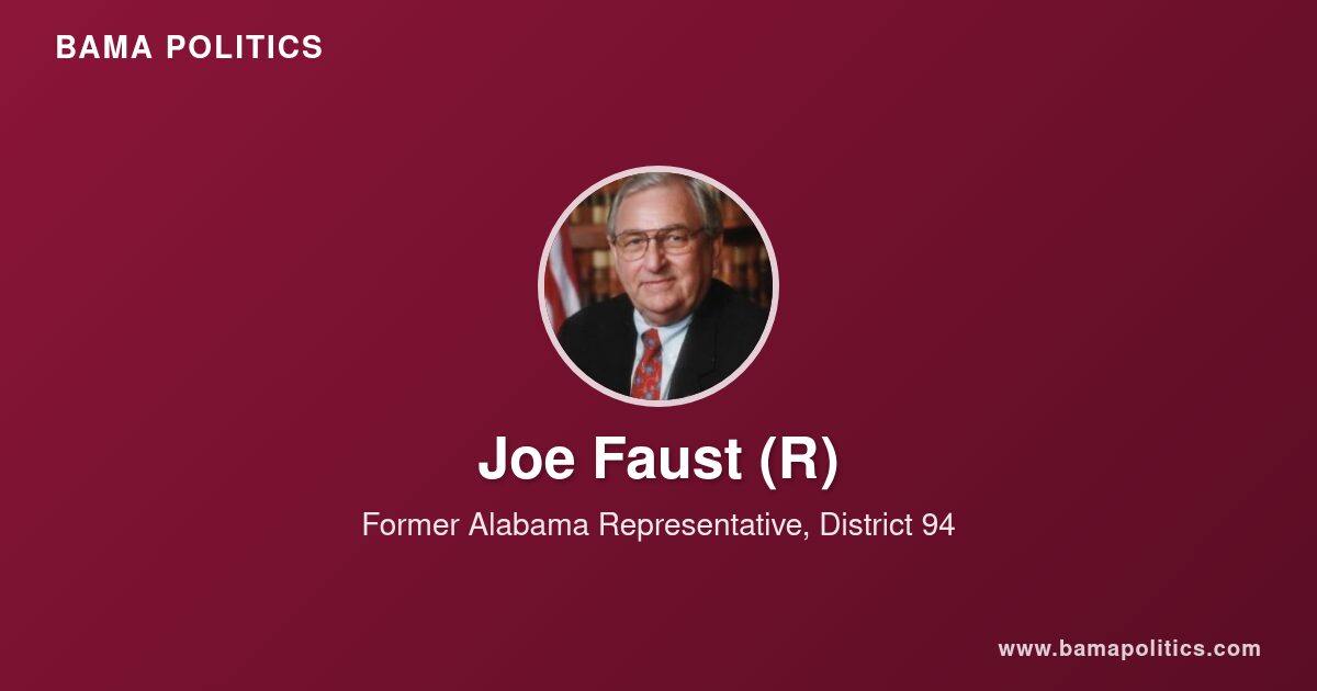 Joe Faust - Alabama Political Profile | Bama Politics