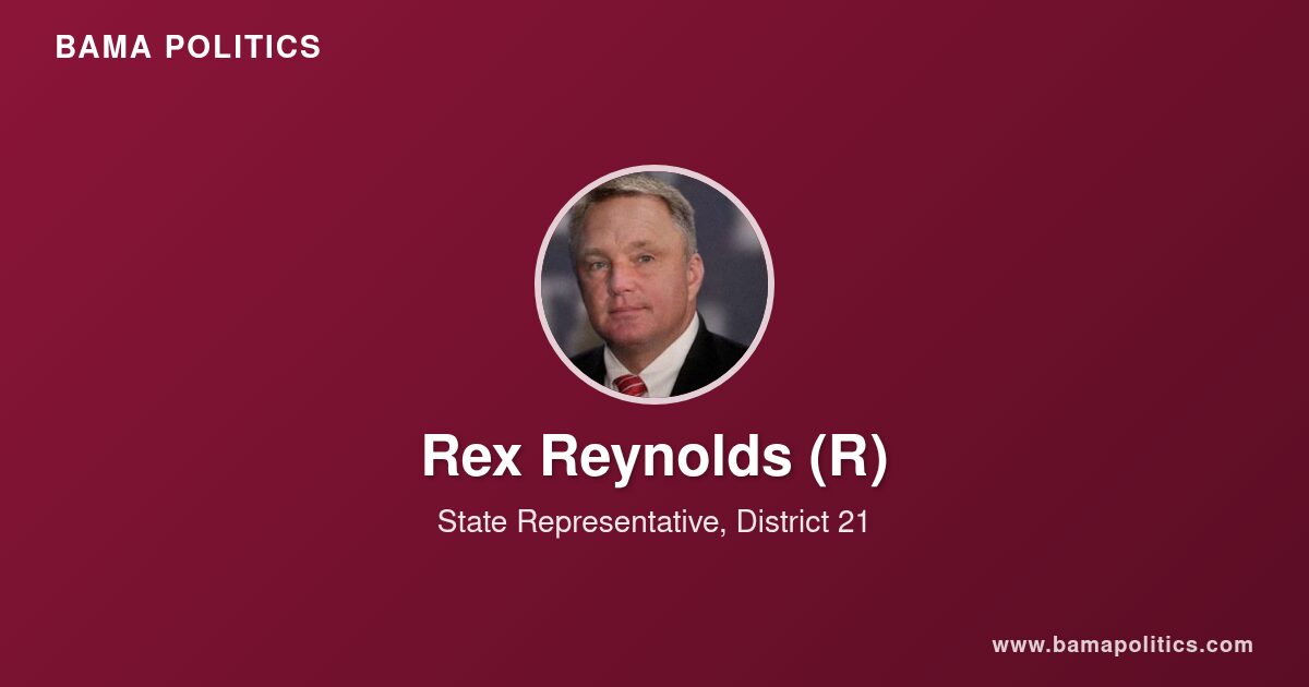 Rex Reynolds, Alabama State Representative for District 21 | Bama Politics