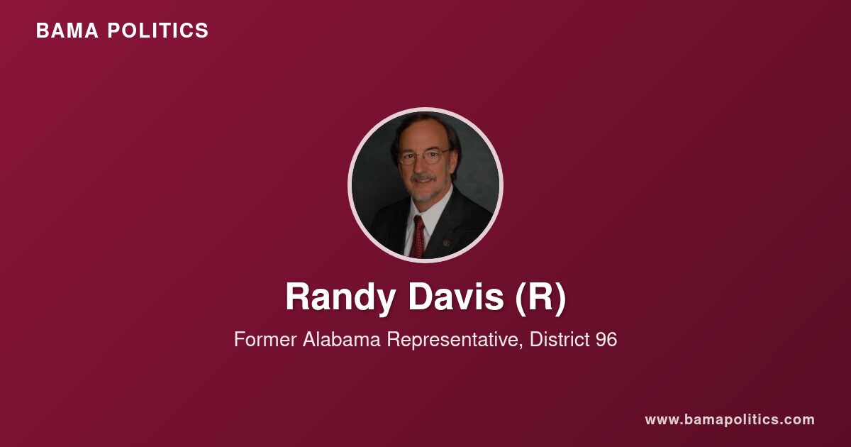 Randy Davis - Alabama Political Profile | Bama Politics