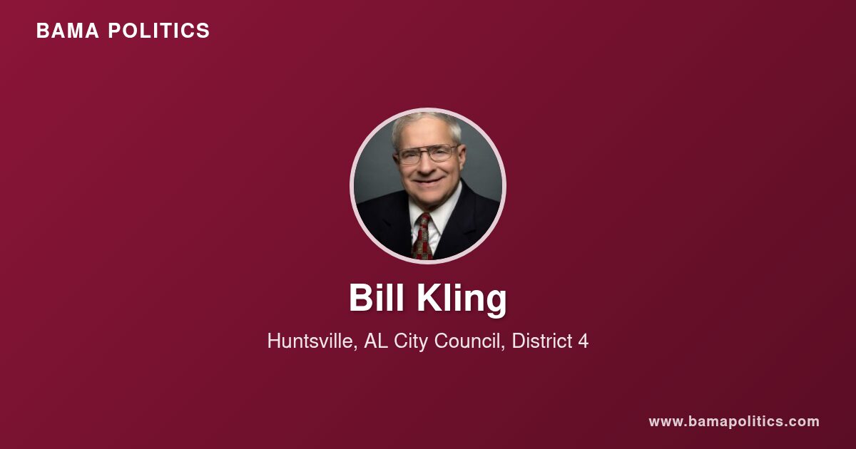 Bill Kling, Council Member of Huntsville, AL for District 4 | Bama Politics