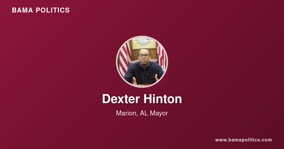 Dexter Hinton, Mayor of Marion, AL | Bama Politics