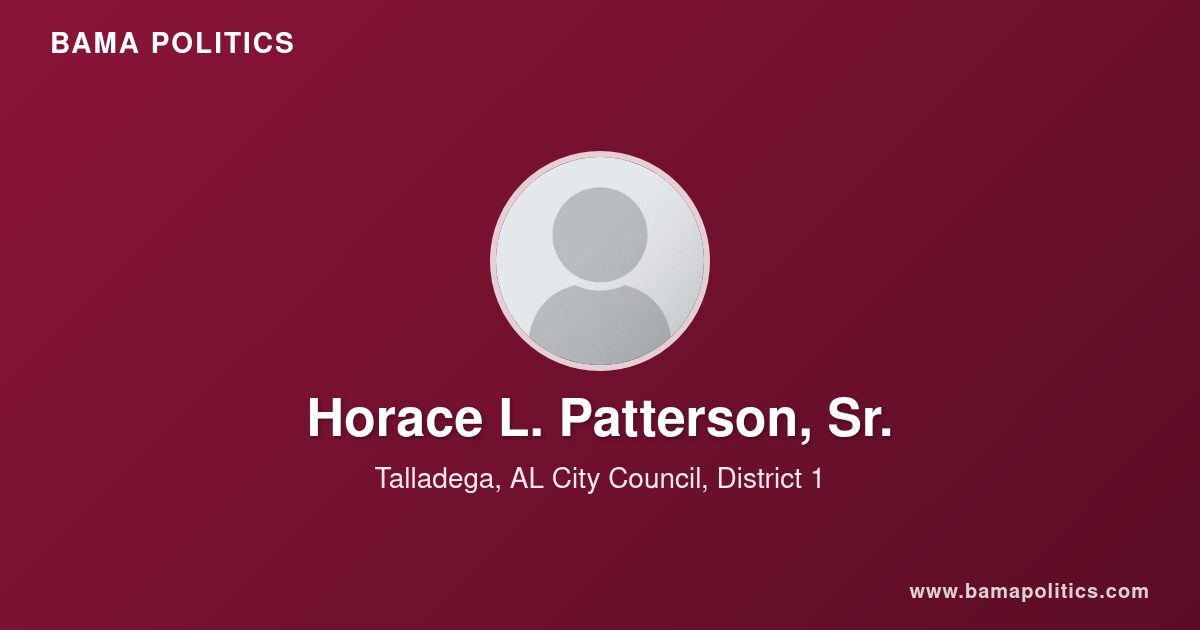 Horace L. Patterson, Sr., Council Member of Talladega, AL for District ...