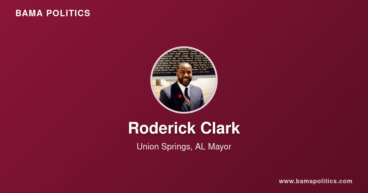 Roderick Clark, Mayor of Union Springs, AL | Bama Politics