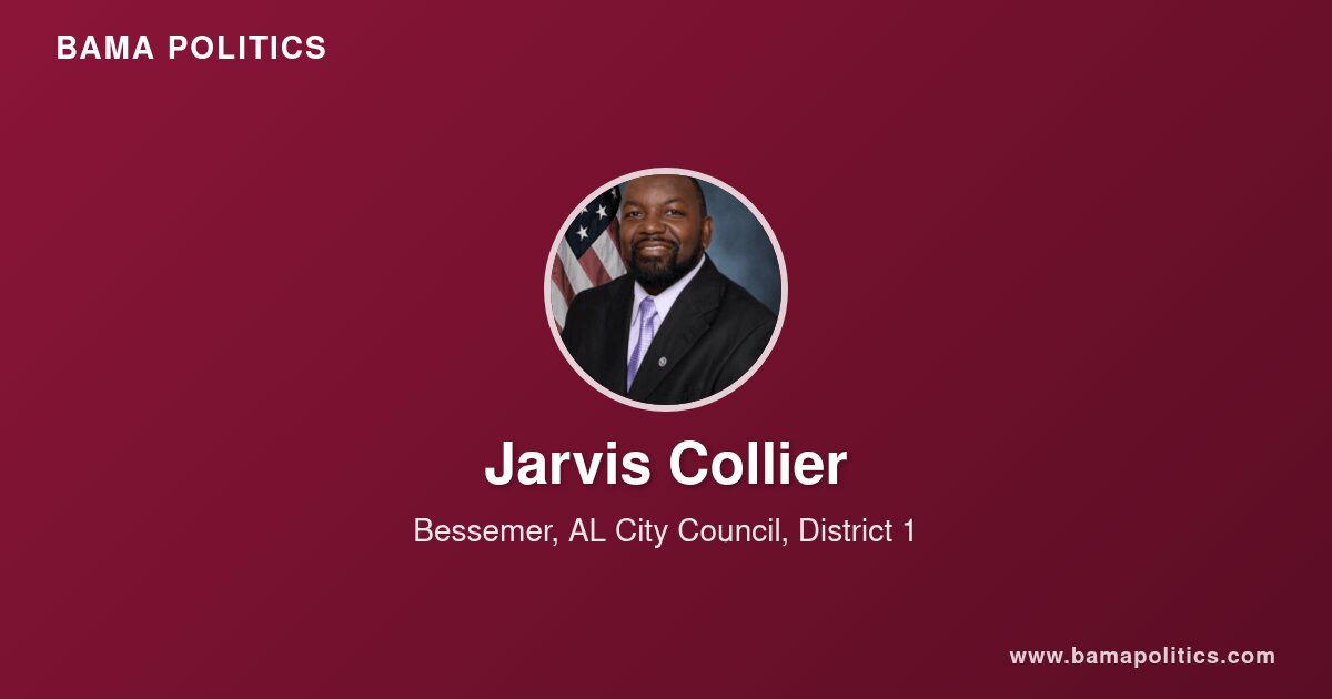 Jarvis Collier, Council Member of Bessemer, AL for District 1 | Bama ...