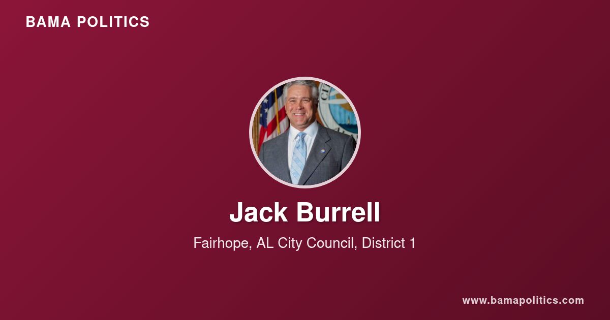 Jack Burrell, Council Member of Fairhope, AL for District 1 | Bama Politics