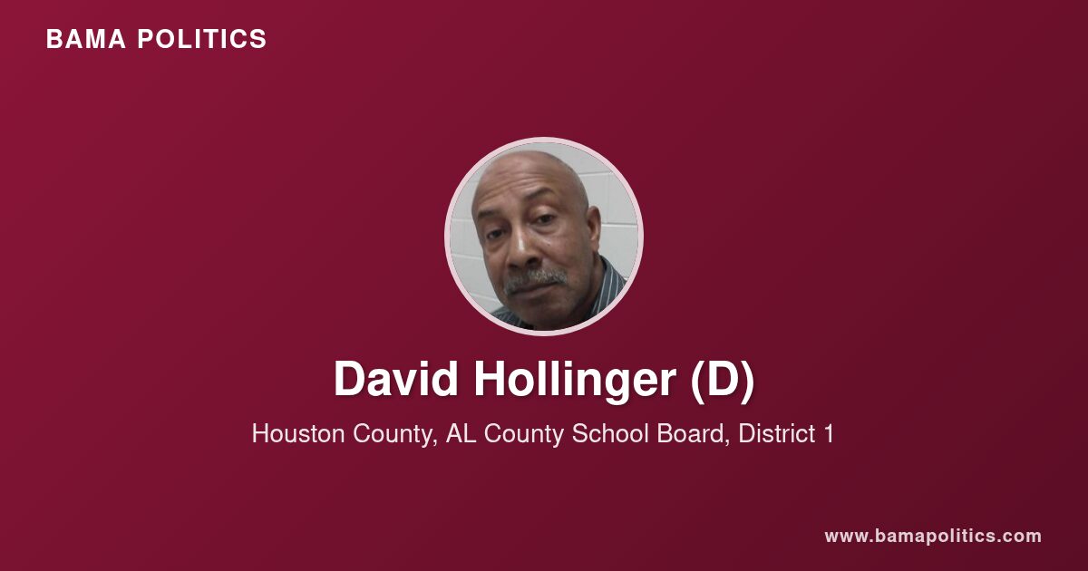 David Hollinger, Board of Education Member of Houston County, AL for ...