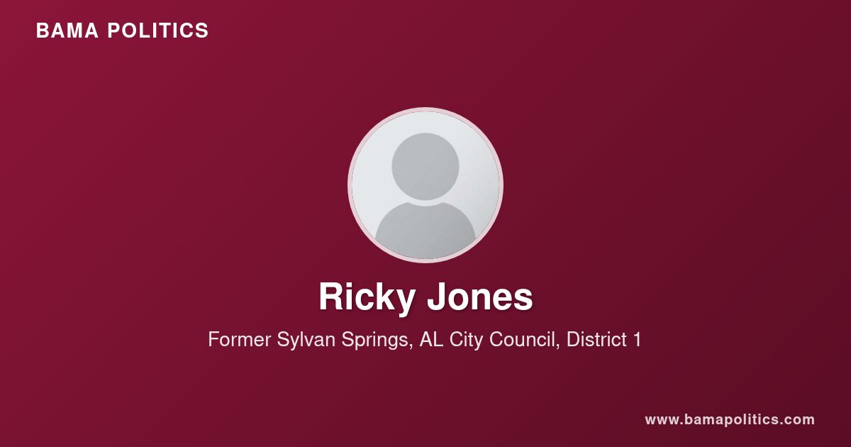 Ricky Jones - Alabama Political Profile | Bama Politics