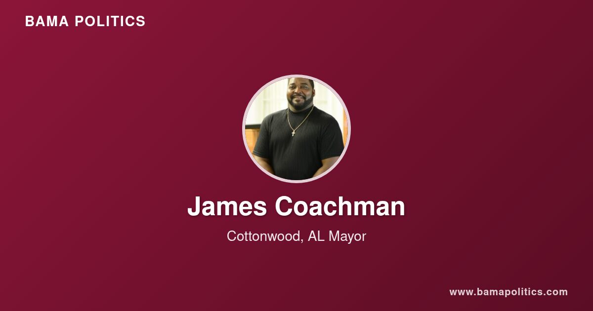 James Coachman, Mayor of Cottonwood, AL | Bama Politics