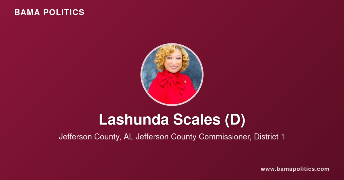 Lashunda Scales, Commissioner of Jefferson County, AL for District 1 ...