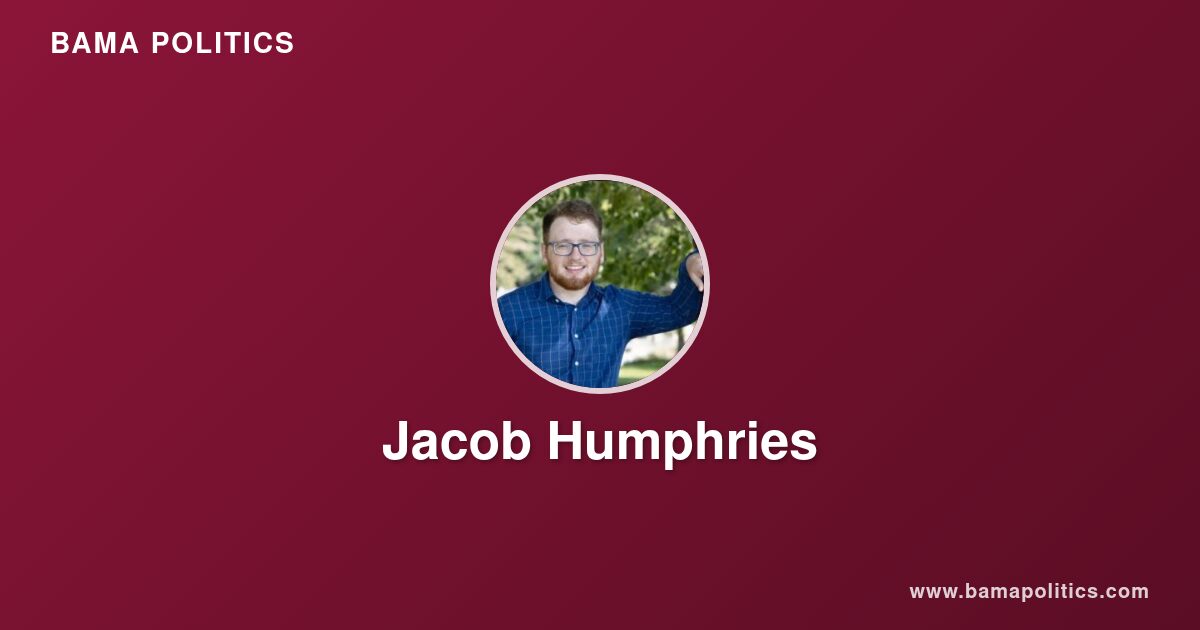 Jacob Humphries - Alabama Political Profile | Bama Politics