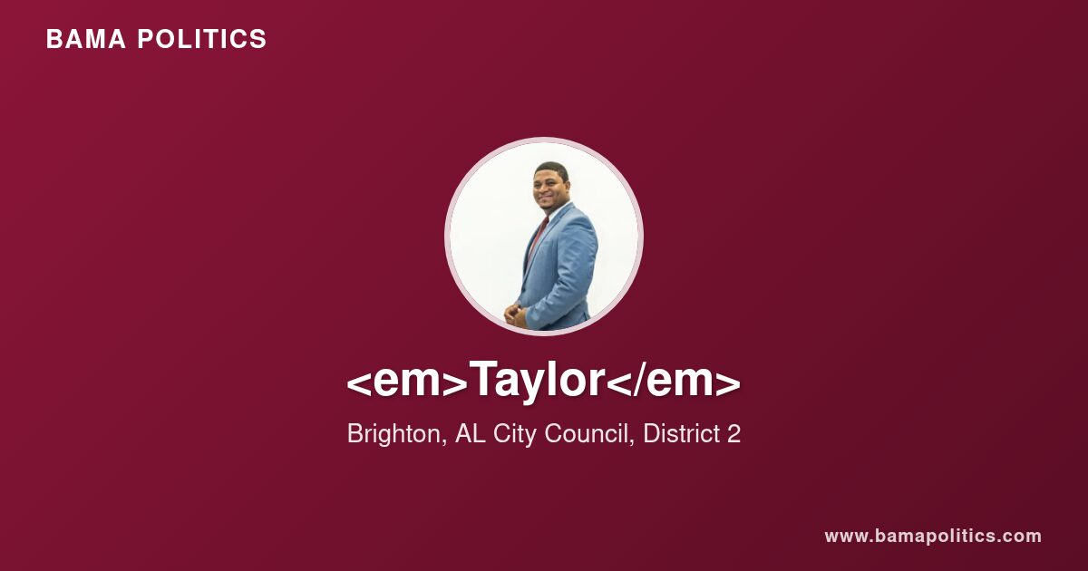 Bruce L. Taylor, Council Member of Brighton, AL for District 2 | Bama ...