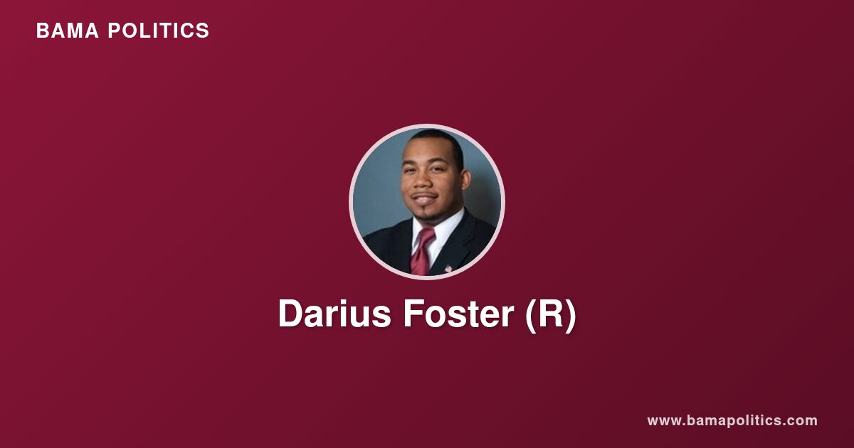 Darius Foster - Alabama Political Profile | Bama Politics
