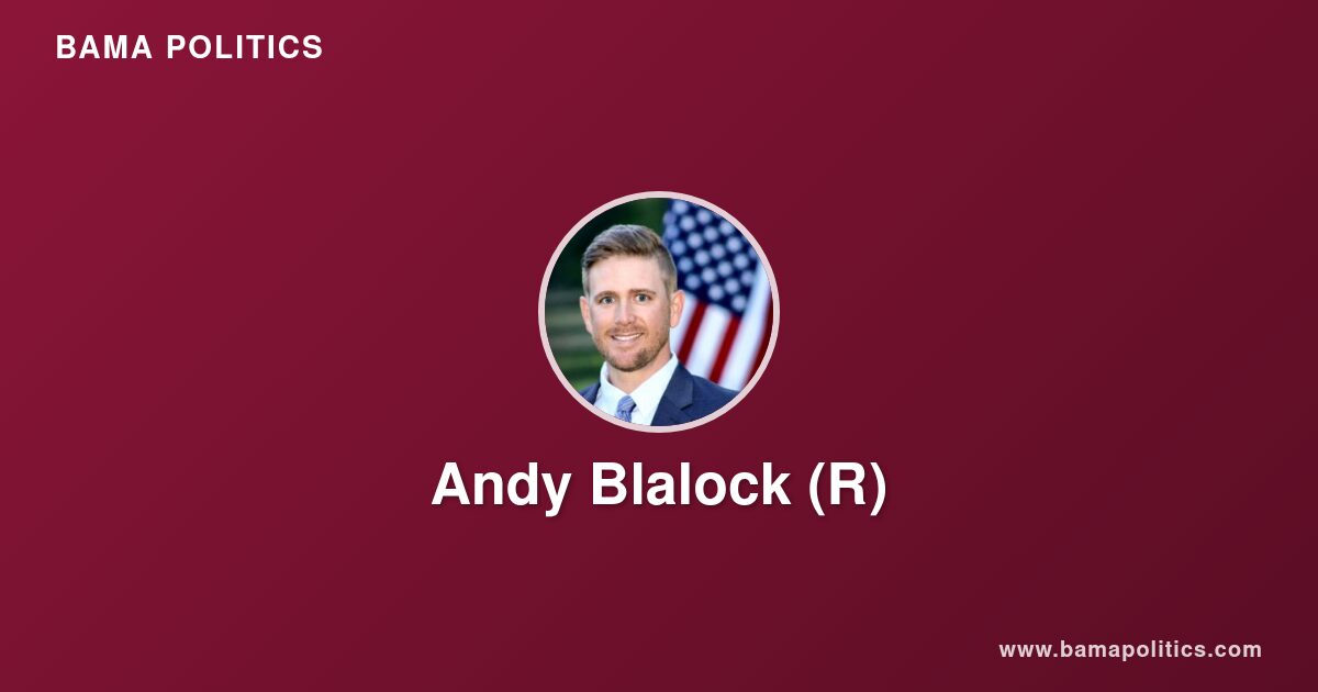 Andy Blalock - Alabama Political Profile | Bama Politics