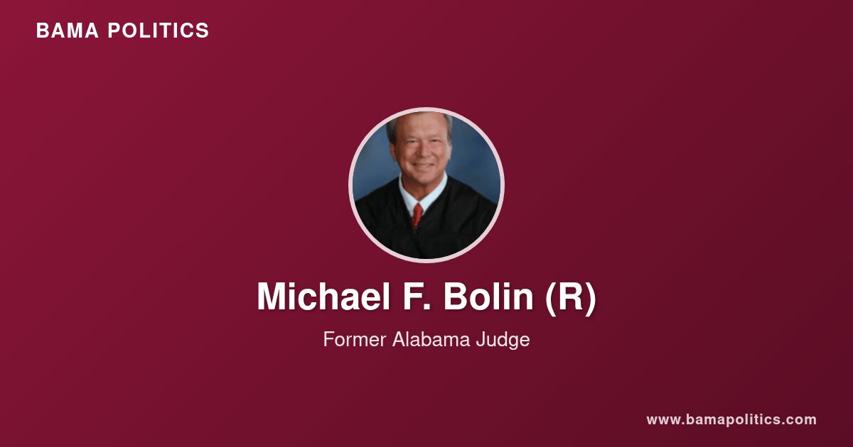 Michael F. Bolin - Alabama Political Profile | Bama Politics