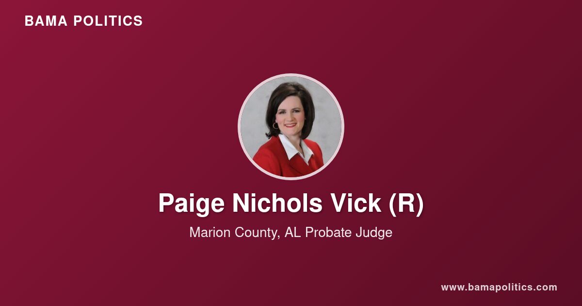 Paige Nichols Vick, Probate Judge of Marion County, AL | Bama Politics
