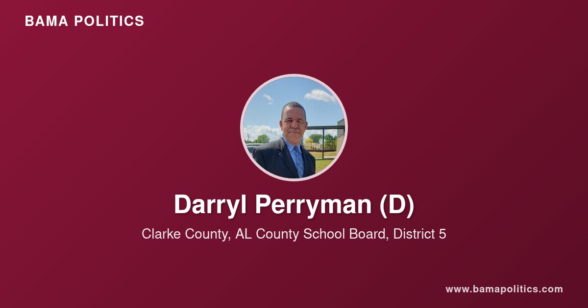 Darryl Perryman, Board of Education Member of Clarke County, AL for ...
