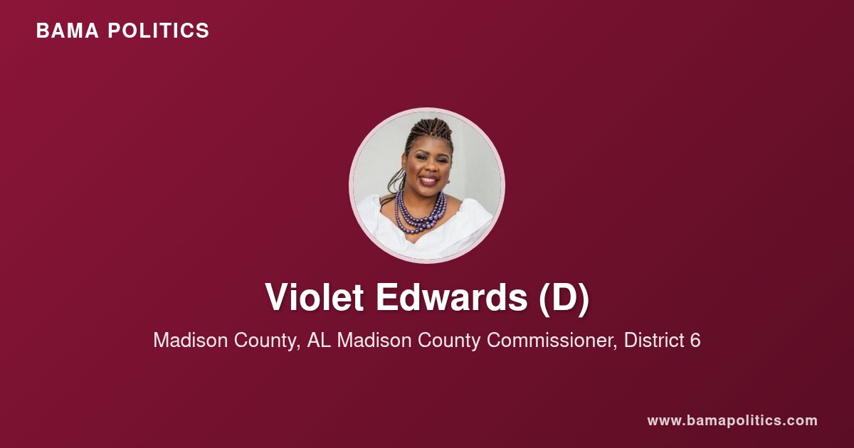 Violet Edwards, Commissioner of Madison County, AL for District 6 ...