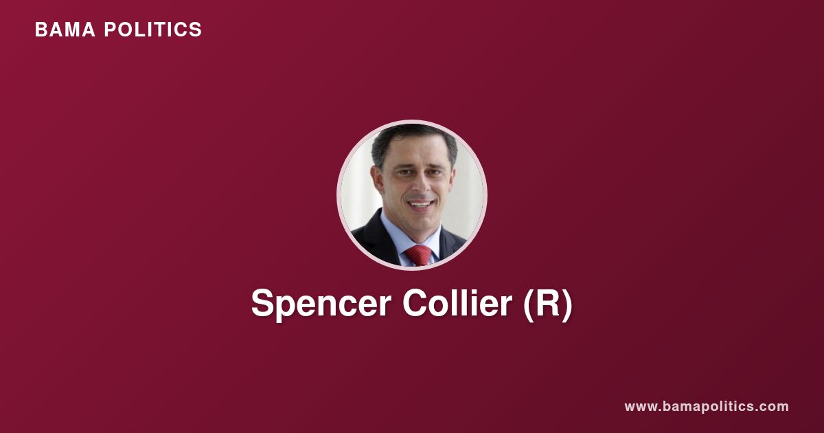 Spencer Collier - Alabama Political Profile | Bama Politics