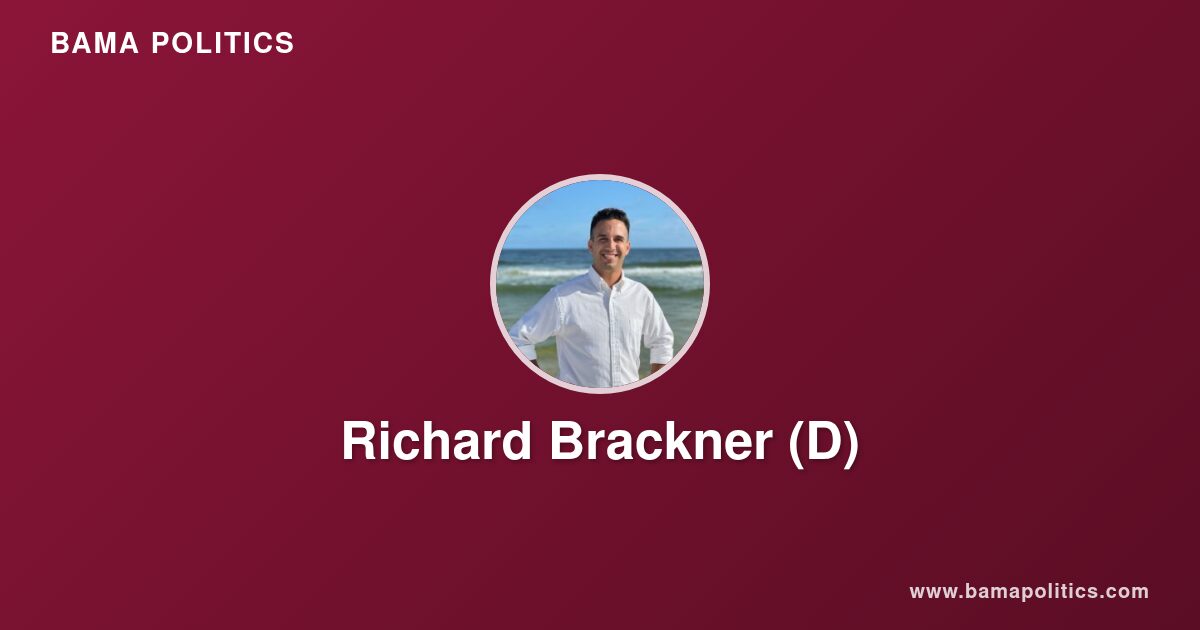 Richard Brackner - Alabama Political Profile | Bama Politics
