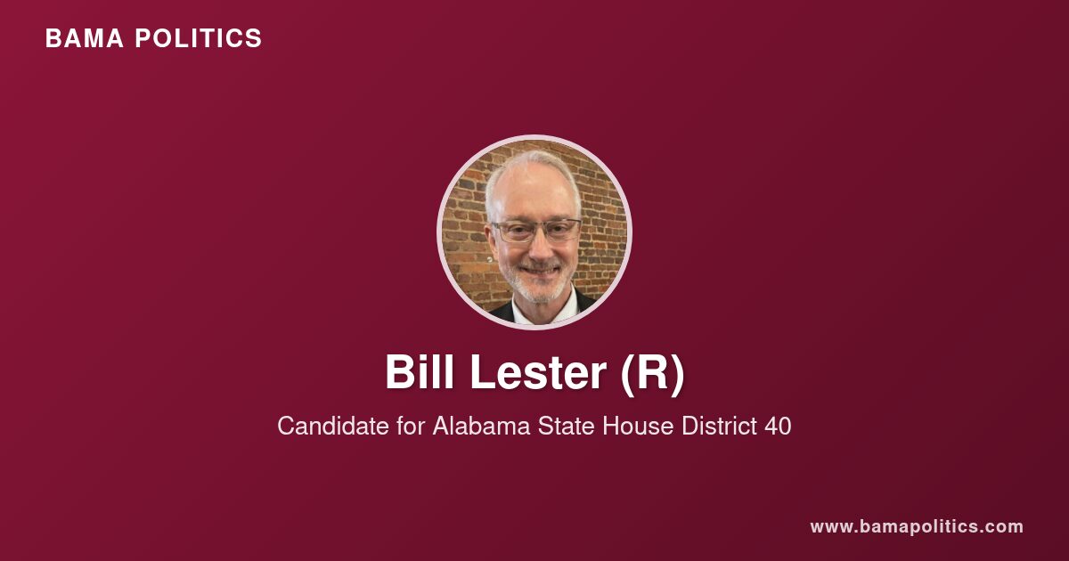Bill Lester - Alabama Political Profile | Bama Politics