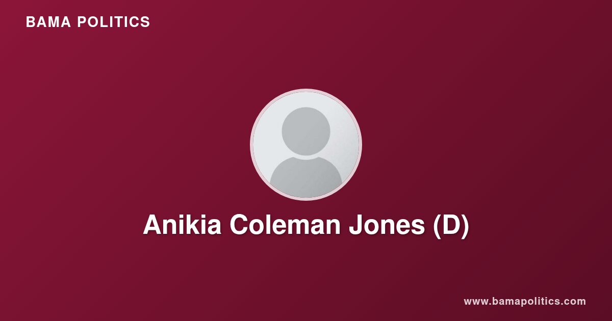 Anikia Coleman Jones - Alabama Political Profile | Bama Politics