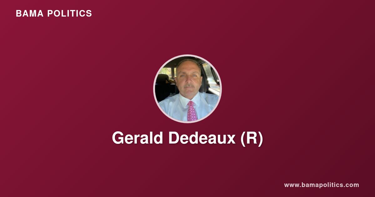 Gerald Dedeaux - Alabama Political Profile | Bama Politics