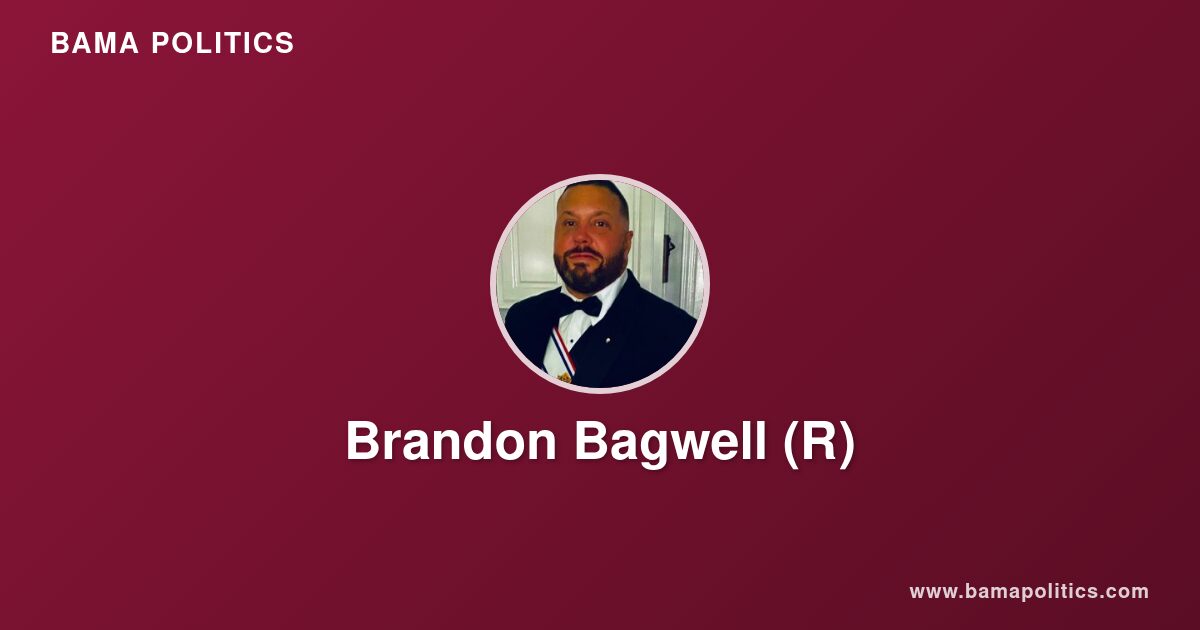 Brandon Bagwell - Alabama Political Profile | Bama Politics