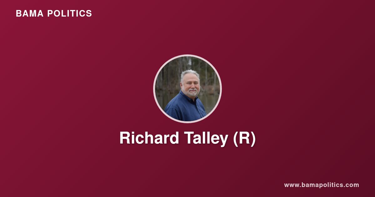 Richard Talley - Alabama Political Profile | Bama Politics