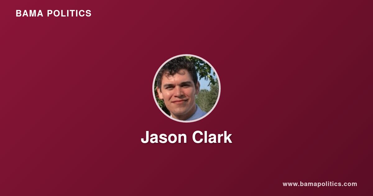 Jason Clark - Alabama Political Profile | Bama Politics