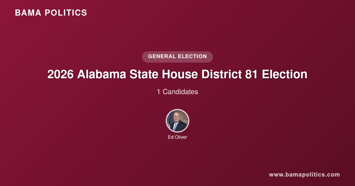2026 Alabama State House District 81 Election Results | Bama Politics