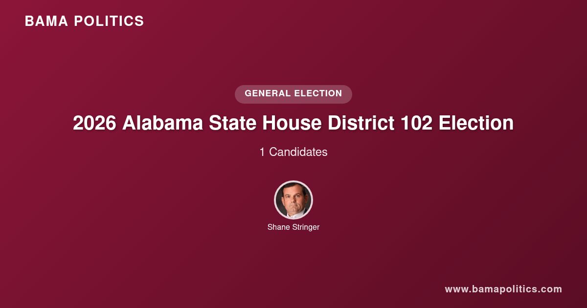 2026 Alabama State House District 102 Election Results | Bama Politics