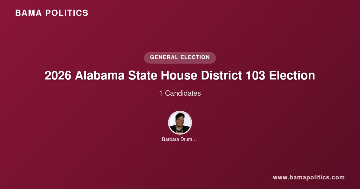 2026 Alabama State House District 103 Election Results | Bama Politics